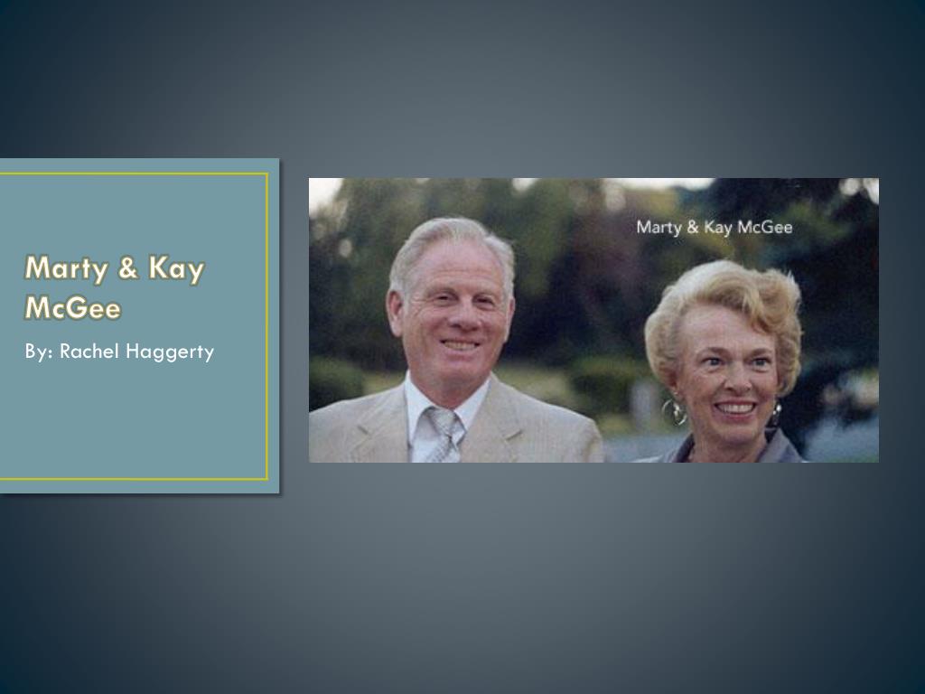 PPT - Marty & Kay McGee PowerPoint Presentation, free download - ID:4398437