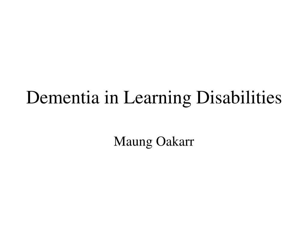 PPT - Dementia in Learning Disabilities PowerPoint Presentation, free ...