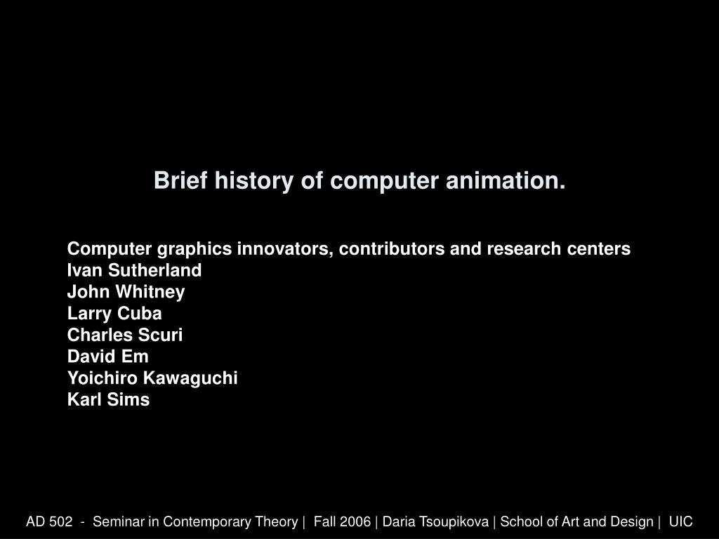 PPT - Brief history of computer animation . PowerPoint Presentation ...