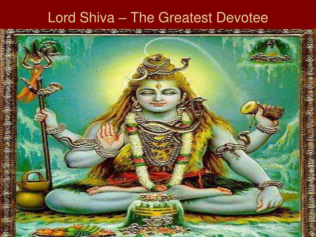 PPT - Lord Shiva – The Greatest Devotee PowerPoint Presentation, free ...