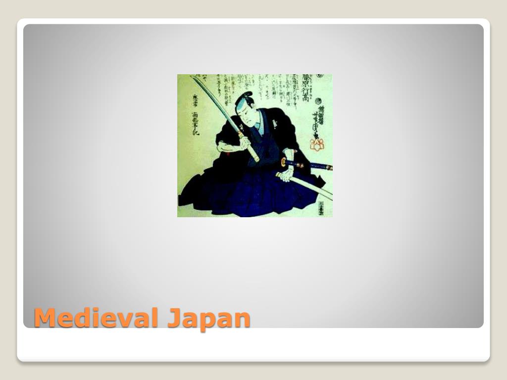 PPT - The Rise of Samurai and Shoguns in Medieval Japan: A Historical ...