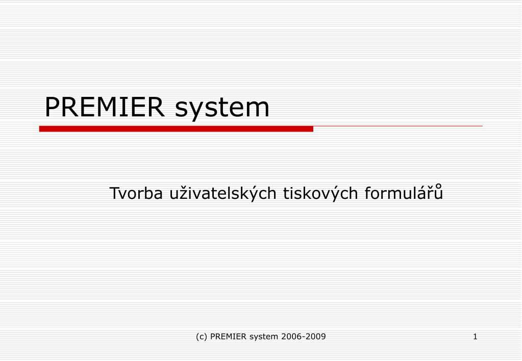 PPT - PREMIER system PowerPoint Presentation, free download - ID:4402601