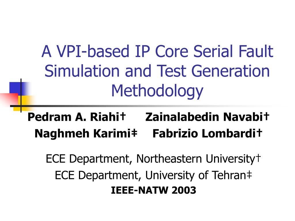 PPT - A VPI-based IP Core Serial Fault Simulation and Test Generation ...
