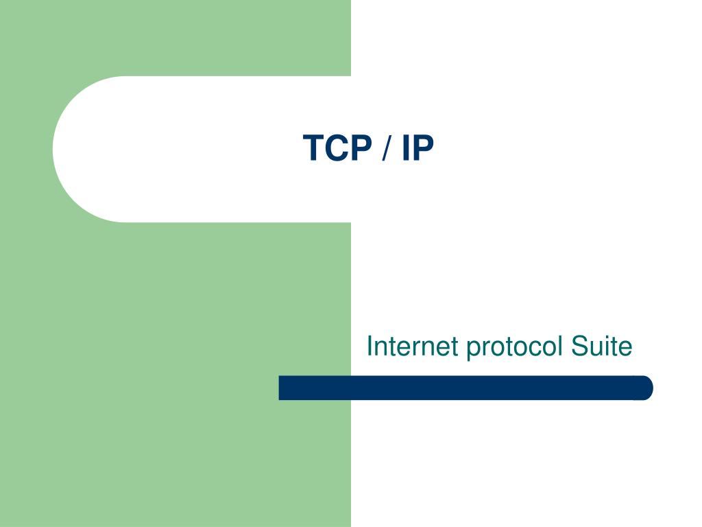 PPT - TCP / IP PowerPoint Presentation, free download - ID:4405924