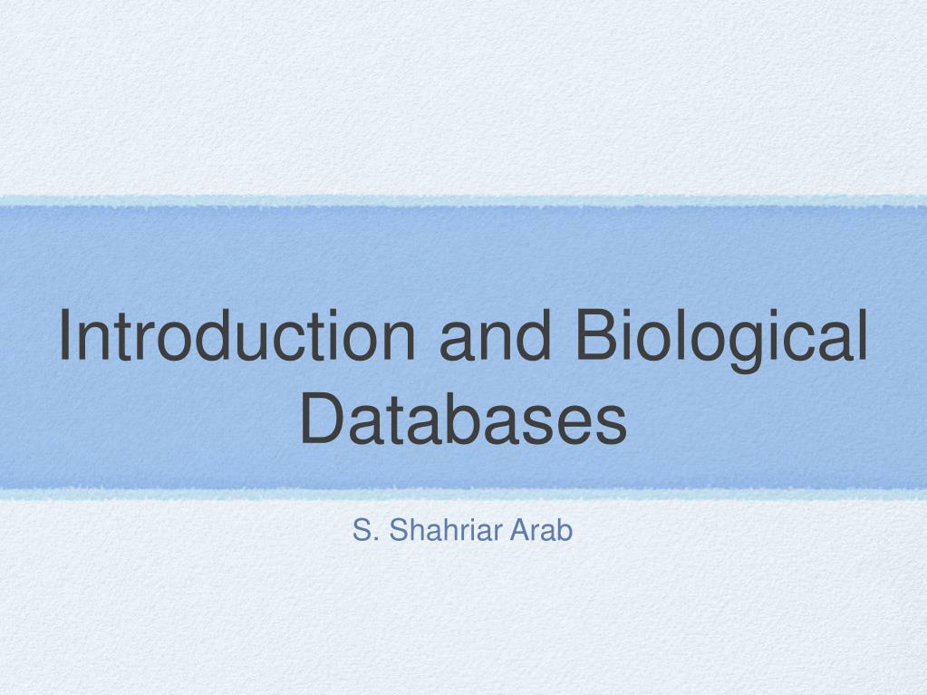 PPT - Introduction and Biological Databases PowerPoint Presentation, free download - ID:4407487