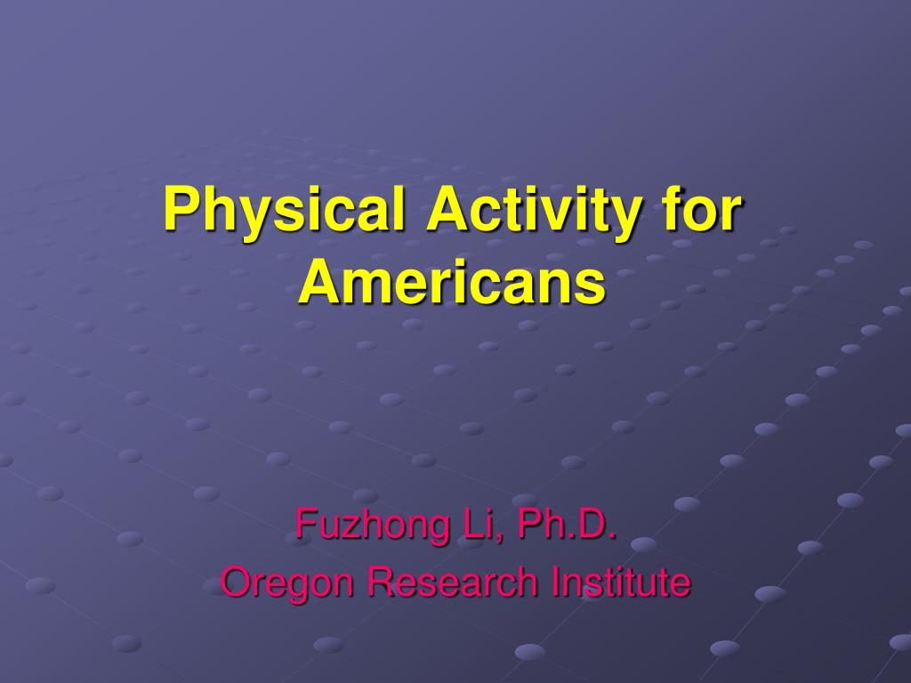 PPT - Physical Activity for Americans PowerPoint Presentation, free ...