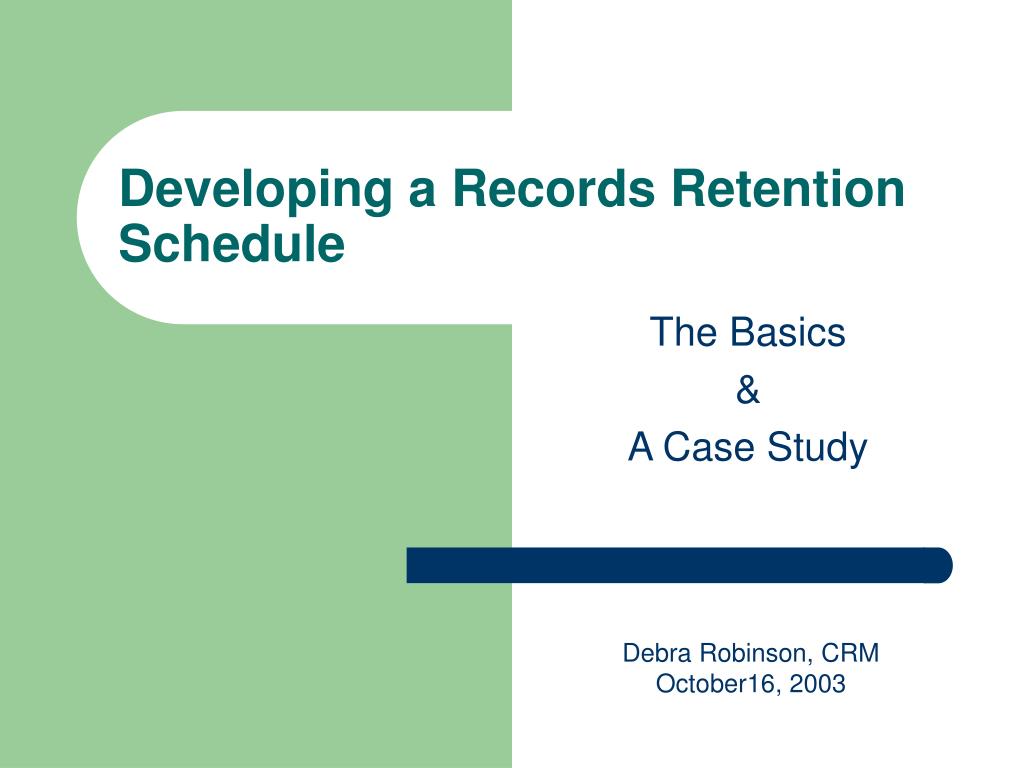 PPT - Developing a Records Retention Schedule PowerPoint Presentation ...