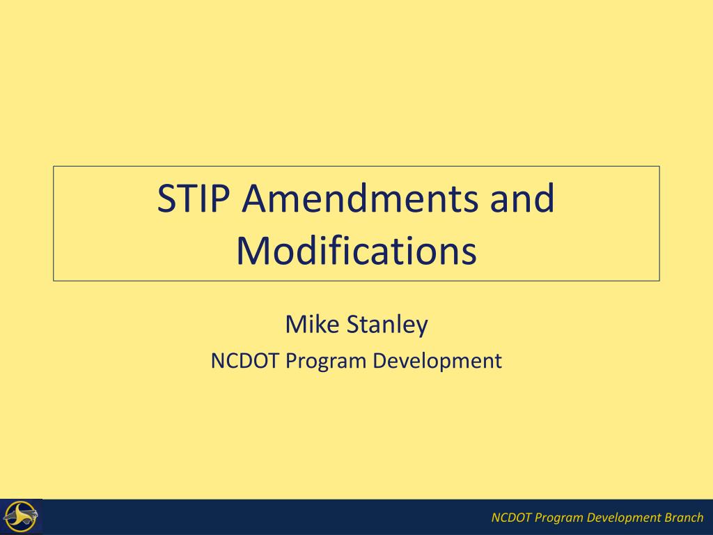 PPT - STIP Amendments and Modifications PowerPoint Presentation, free ...