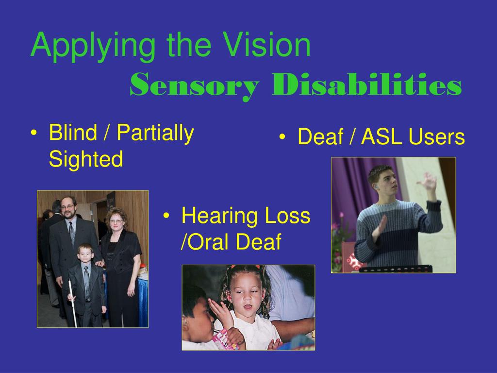 PPT - Applying the Vision Sensory Disabilities PowerPoint Presentation ...