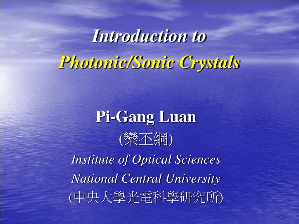 PPT - Introduction to Photonic/Sonic Crystals PowerPoint Presentation ...
