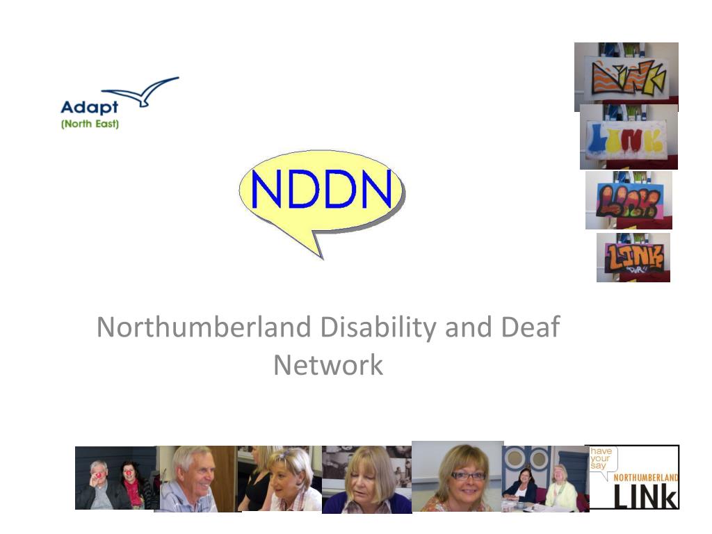 PPT - Northumberland Disability and Deaf Network PowerPoint ...