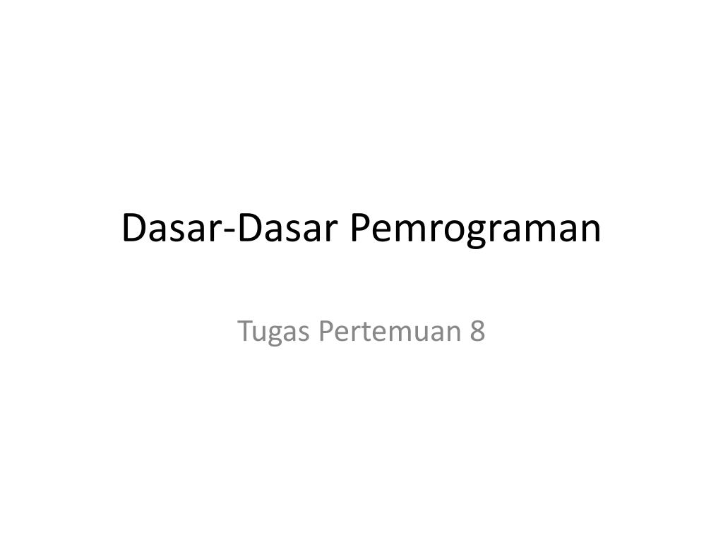 PPT - Dasar-Dasar Pemrograman PowerPoint Presentation, free download ...