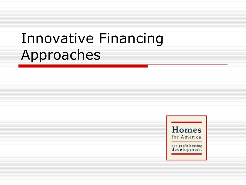 PPT - Innovative Financing Approaches PowerPoint Presentation, free ...