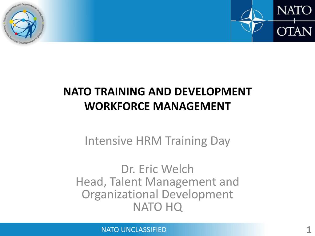 PPT - NATO TRAINING AND DEVELOPMENT WORKFORCE MANAGEMENT PowerPoint ...