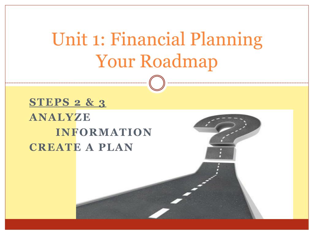 PPT - Unit 1: Financial Planning Your Roadmap PowerPoint Presentation ...