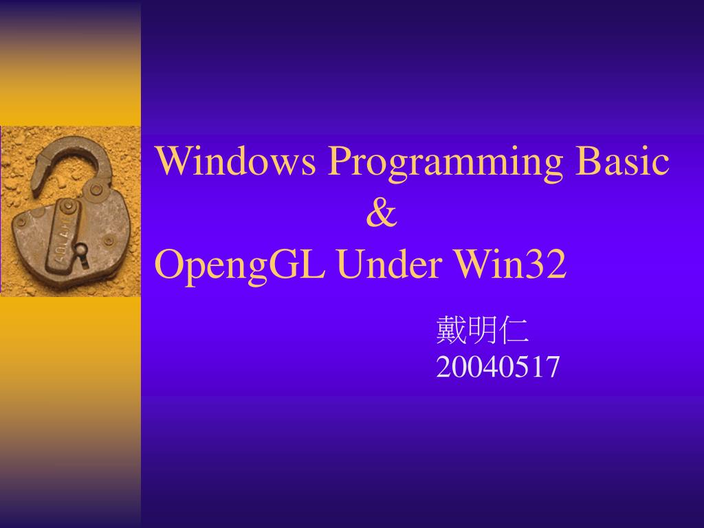 PPT - Windows Programming Basic & OpengGL Under Win32 PowerPoint ...