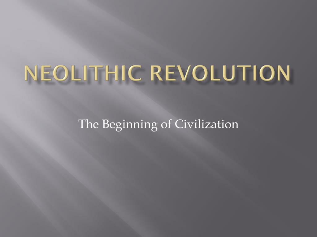 PPT - Neolithic revolution PowerPoint Presentation, free download - ID ...