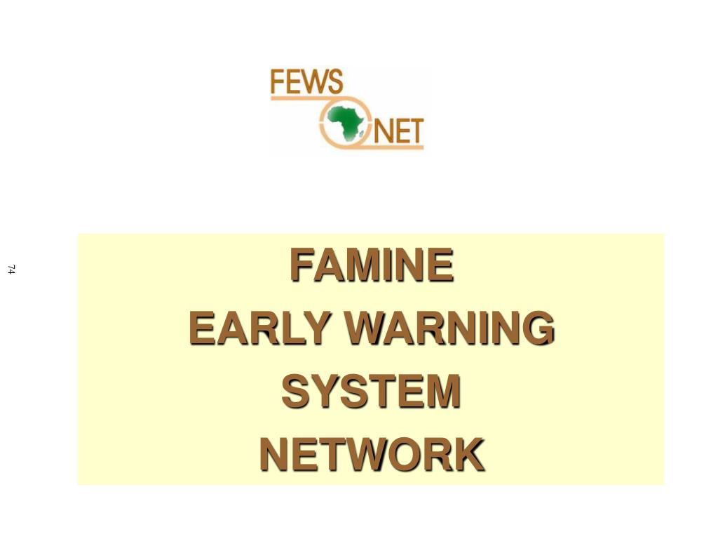 PPT - FAMINE EARLY WARNING SYSTEM NETWORK PowerPoint Presentation, free ...
