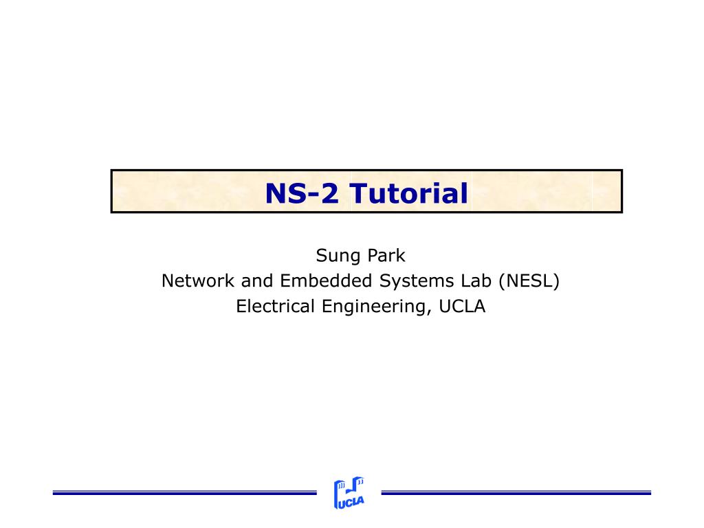 PPT - NS-2 Tutorial PowerPoint Presentation, free download - ID:4423962