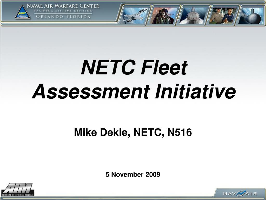 PPT - NETC Fleet Assessment Initiative PowerPoint Presentation, free ...
