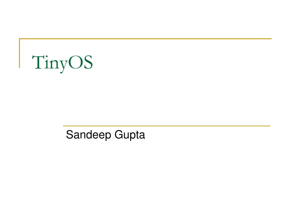 PPT - TinyOS PowerPoint Presentation, free download - ID:4424263