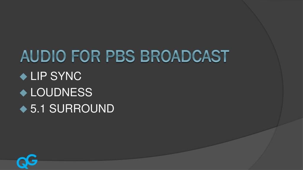 PPT - Audio For PBS BROADCAST PowerPoint Presentation, free download ...