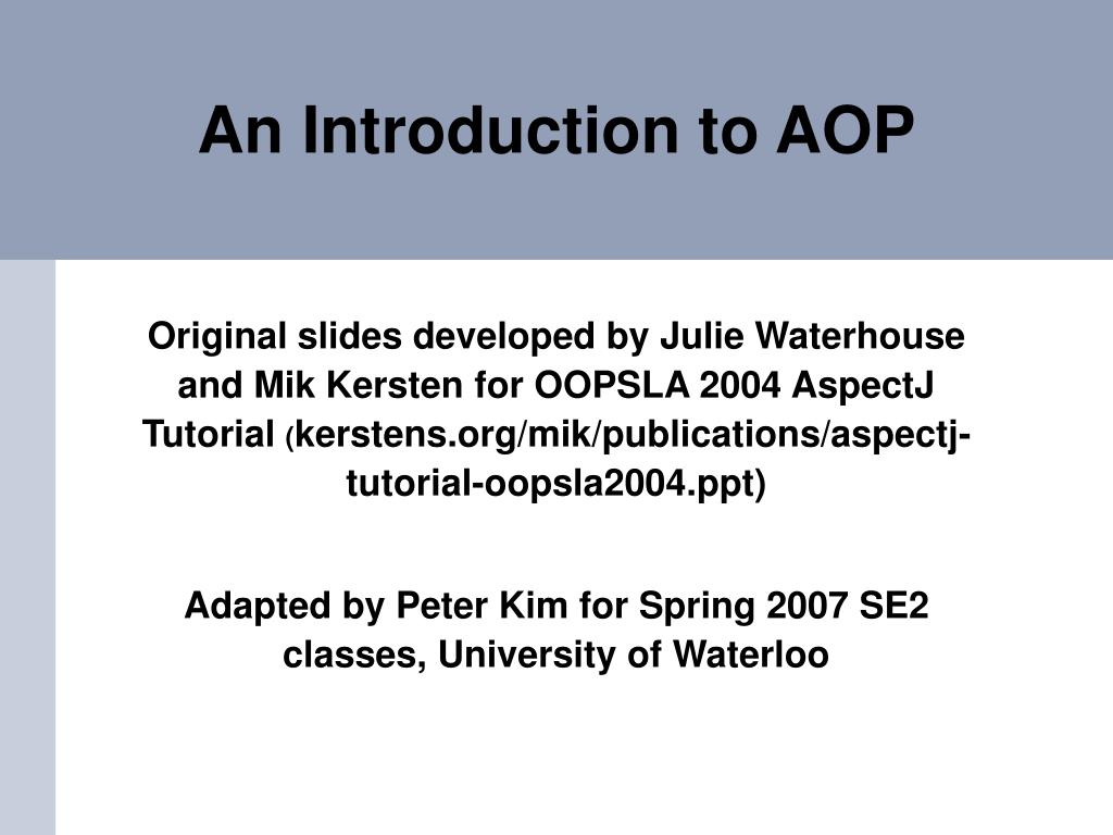 PPT - An Introduction to AOP PowerPoint Presentation, free download ...