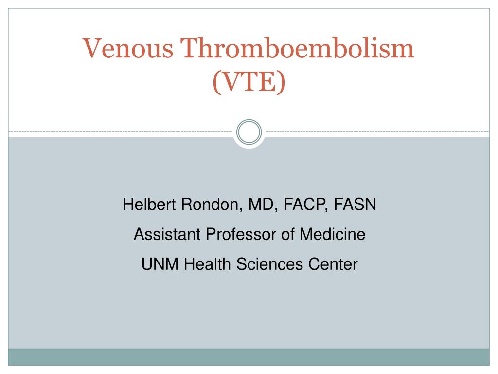 PPT - Venous Thromboembolism (VTE) PowerPoint Presentation, free ...