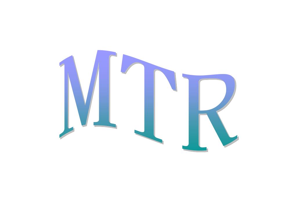 PPT - MTR PowerPoint Presentation, free download - ID:4429040