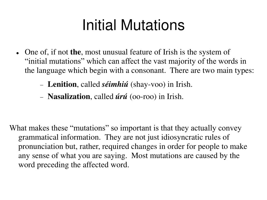 PPT - Understanding Irish Initial Mutations: Lenition and Nasalization ...
