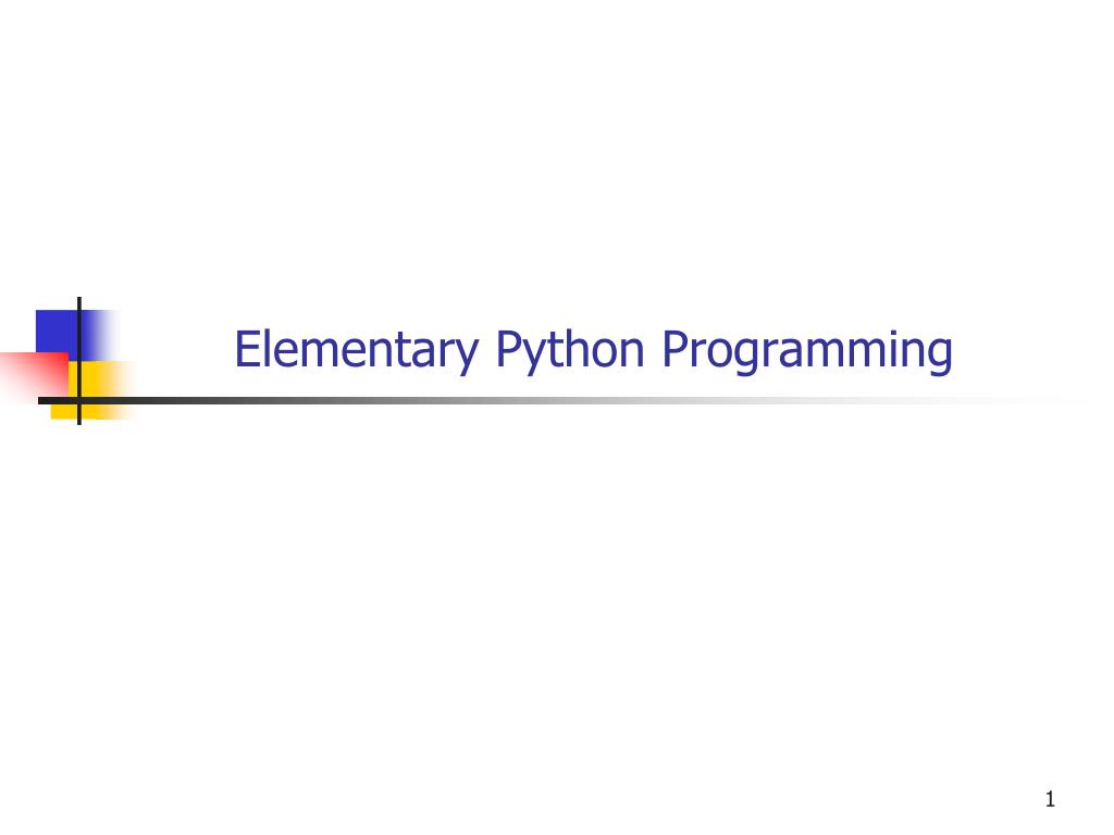 PPT - Elementary Python Programming PowerPoint Presentation, free ...