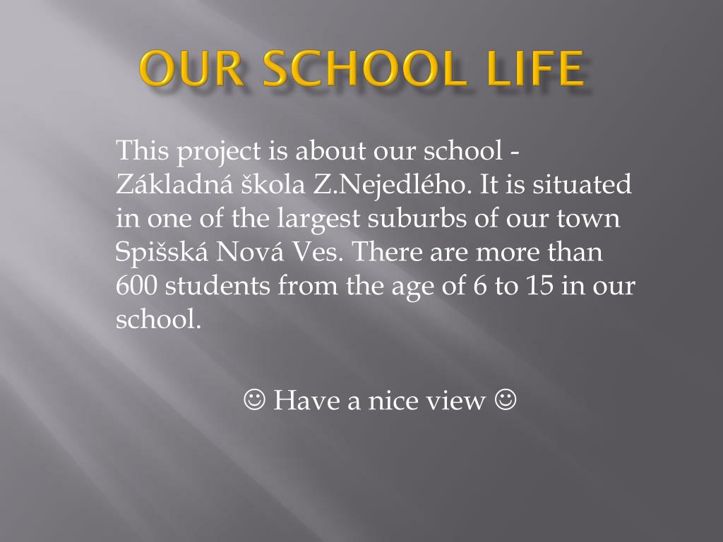 PPT - OUR SCHOOL LIFE PowerPoint Presentation, free download - ID:4437470