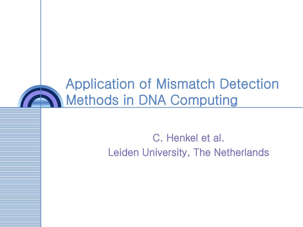 PPT - Application of Mismatch Detection Methods in DNA Computing ...