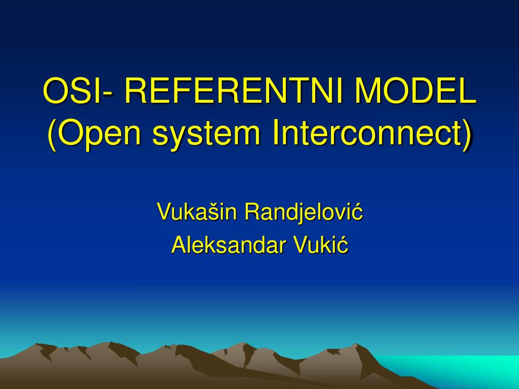 PPT - OSI- REFERENTNI MODEL (Open system Interconnect) PowerPoint ...
