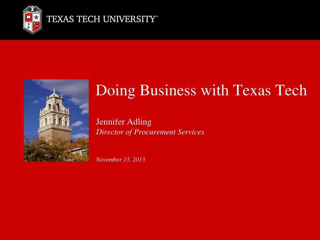 PPT - Doing Business with Texas Tech PowerPoint Presentation, free ...