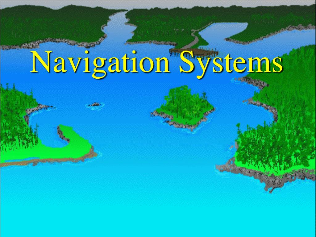 PPT - Navigation Systems PowerPoint Presentation, free download - ID ...