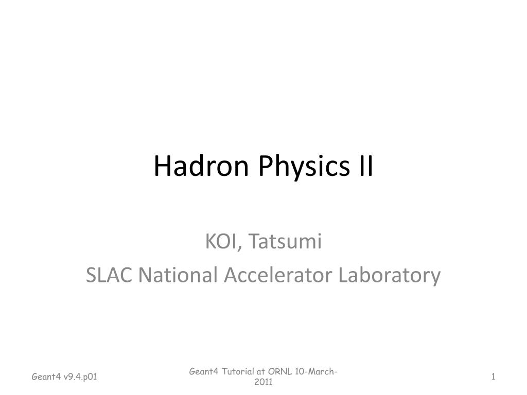 PPT - Hadron Physics II PowerPoint Presentation, free download - ID:4441011