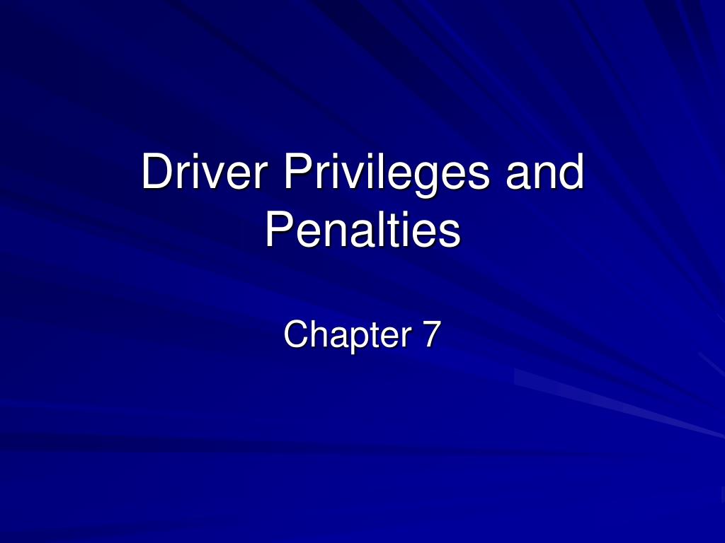 PPT - Driver Privileges and Penalties PowerPoint Presentation, free ...