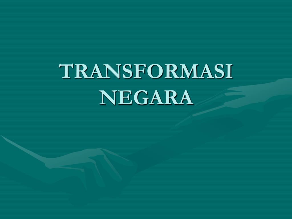 PPT - TRANSFORMASI NEGARA PowerPoint Presentation, free download - ID ...