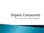 PPT - ORGANIC COMPOUNDS PowerPoint Presentation, free download - ID:2308286