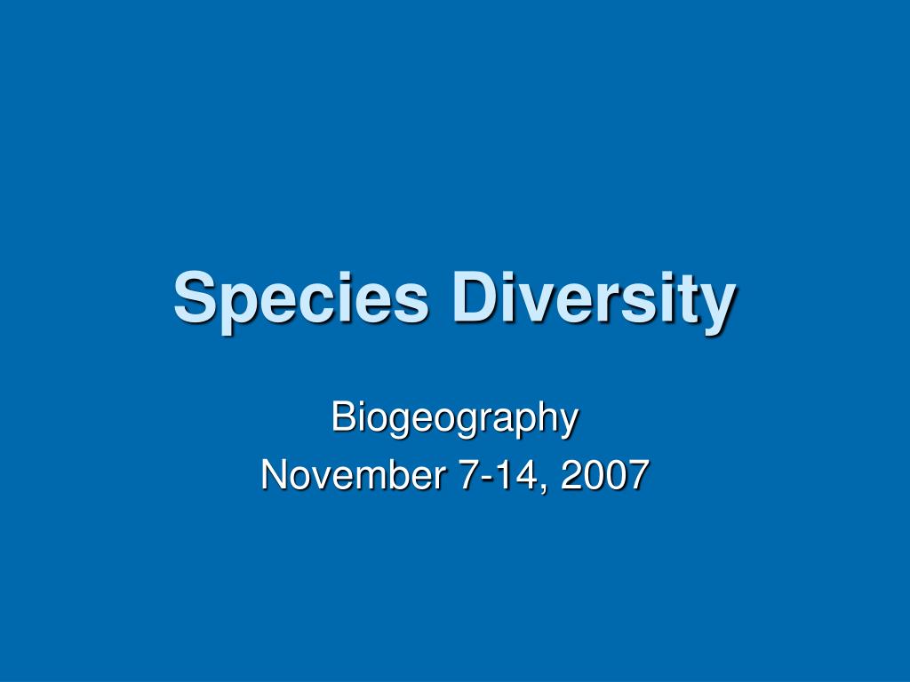 PPT - Species Diversity PowerPoint Presentation, free download - ID:4444086