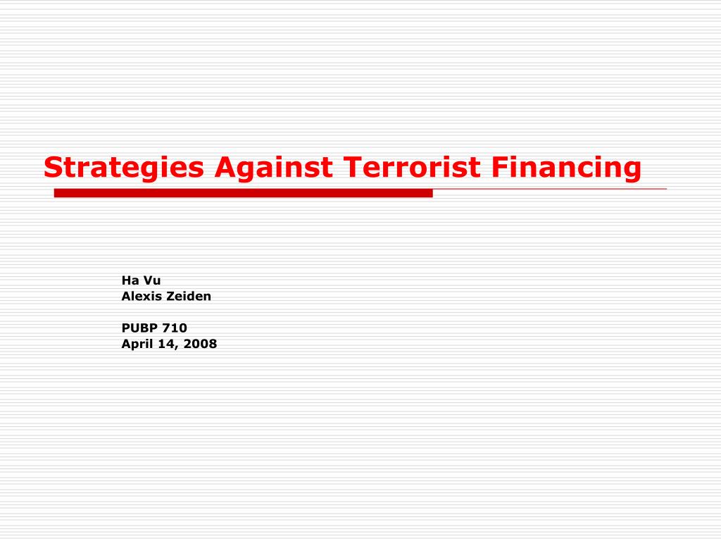 PPT - Strategies Against Terrorist Financing PowerPoint Presentation ...