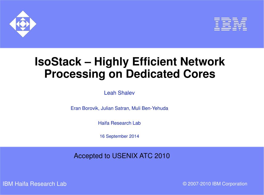 PPT - IsoStack – Highly Efficient Network Processing on Dedicated Cores ...