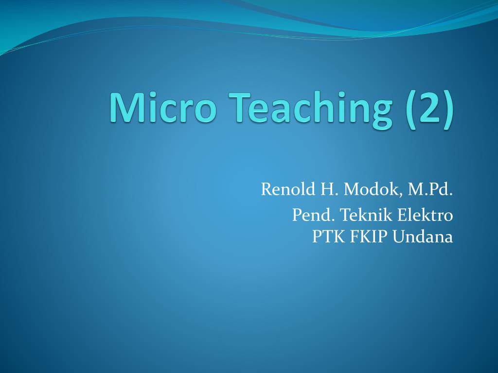 PPT - Micro Teaching (2) PowerPoint Presentation, free download - ID ...