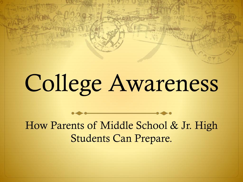 PPT - College Awareness PowerPoint Presentation, free download - ID:4447218