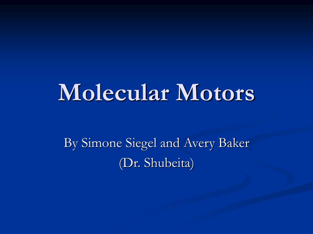 PPT - Molecular Motors PowerPoint Presentation, free download - ID:4447828