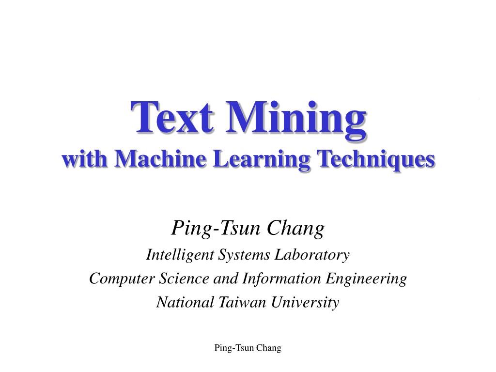 PPT - Text Mining with Machine Learning Techniques PowerPoint ...
