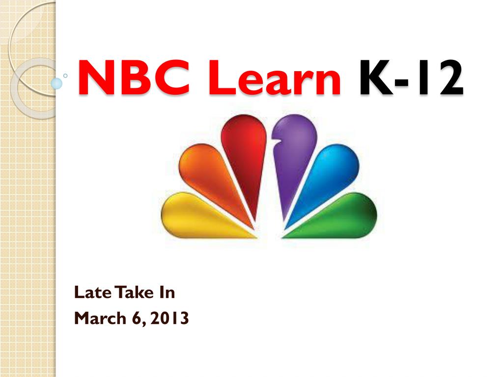PPT - NBC Learn K-12 PowerPoint Presentation, free download - ID:4448307
