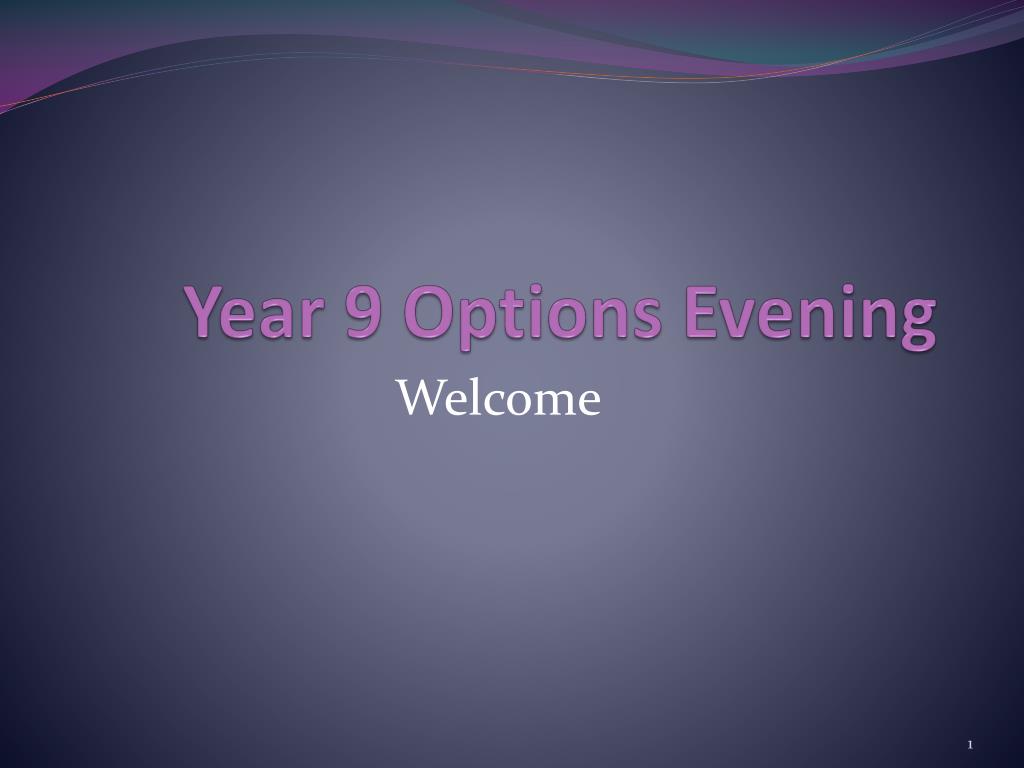 PPT - Year 9 Options Evening PowerPoint Presentation, free download ...