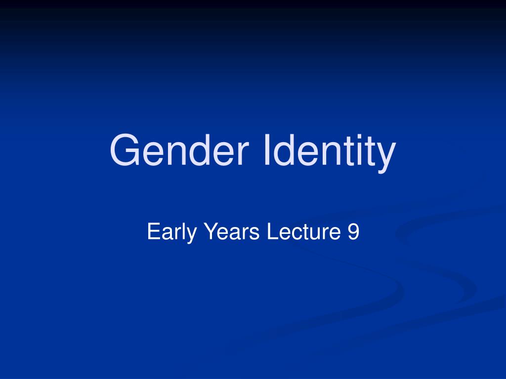 PPT - Gender Identity PowerPoint Presentation, free download - ID:4455551